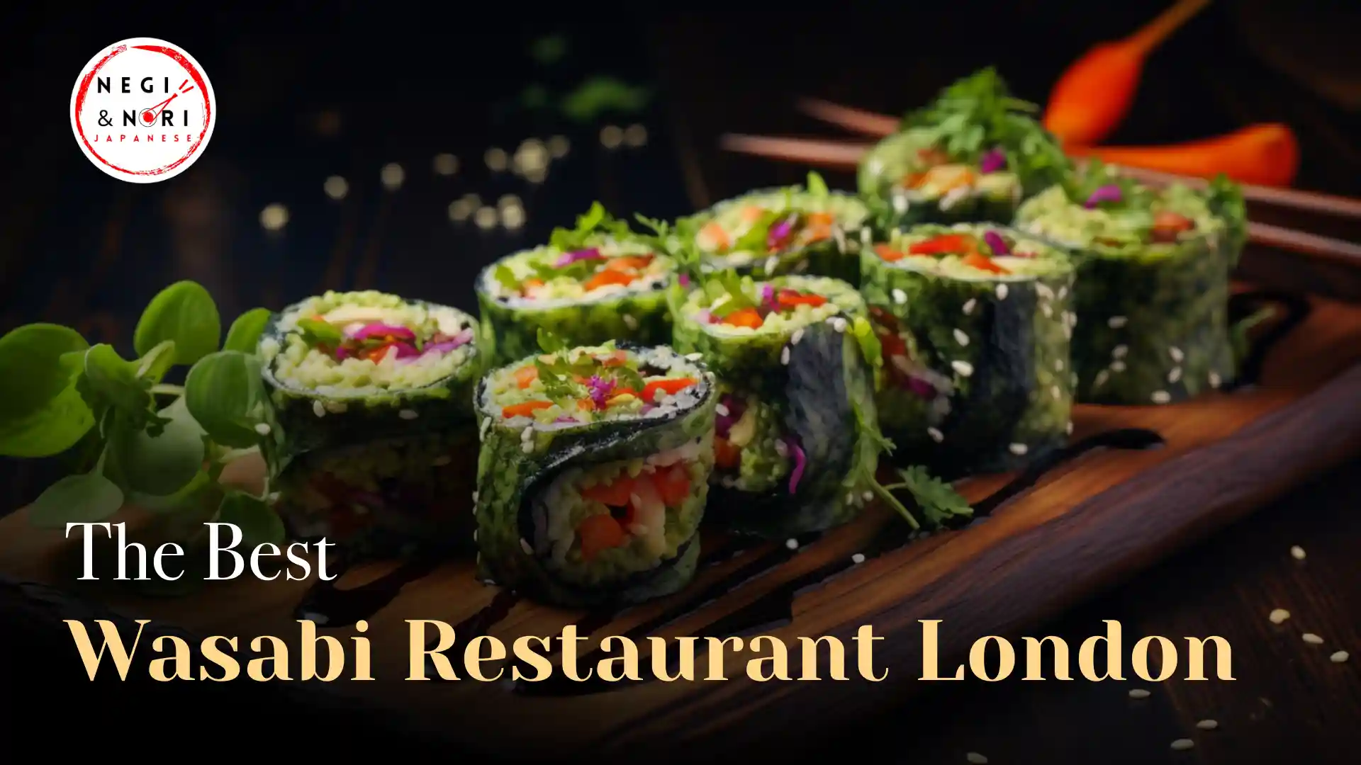 The Best Wasabi Restaurant London: Top Must-Visit Spots